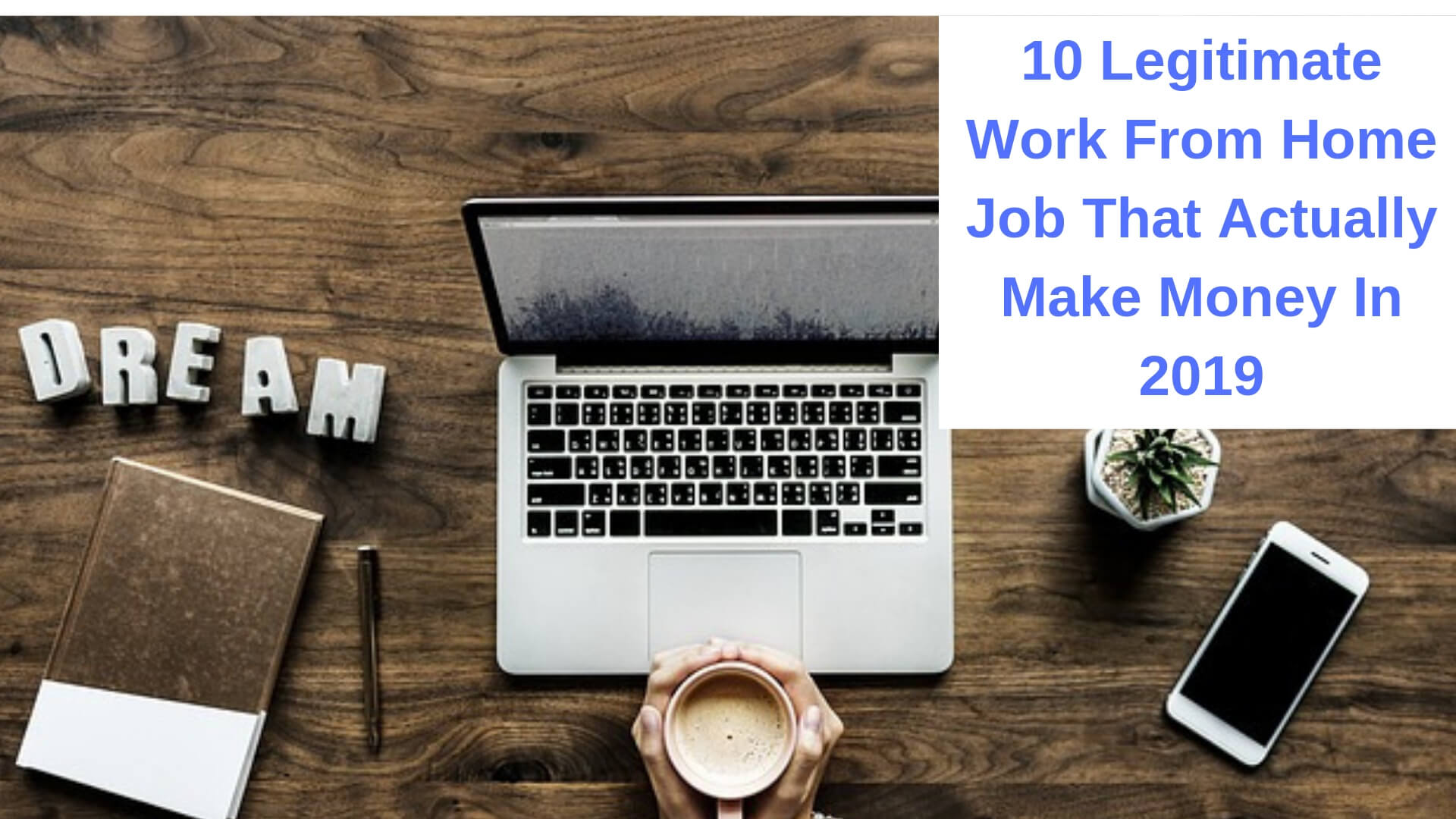 10 Legitimate Work From Home Jobs That Actually Make Money (2019)